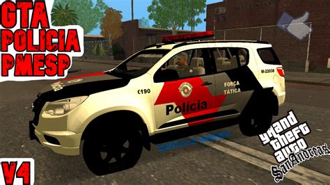 GTA SAN MOD POLICIA PMESP V4 SÃO PAULO PC SUPER FRACO 2020