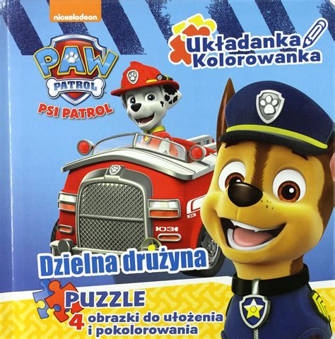 DZIELNA DRUŻYNA PSI PATROL UKŁADANKA KOLOROWANKA KSIAŻKA