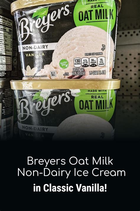 Breyers Non Dairy Oat Milk Ice Cream Reviews Info