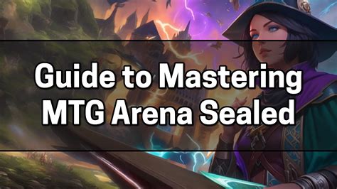 Guide To Mastering MTG Arena Sealed Deck