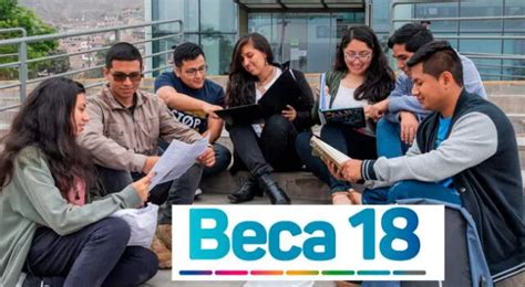 Beca 18 2022 Conoce A Las Universidades E Institutos A Los Que Puedes