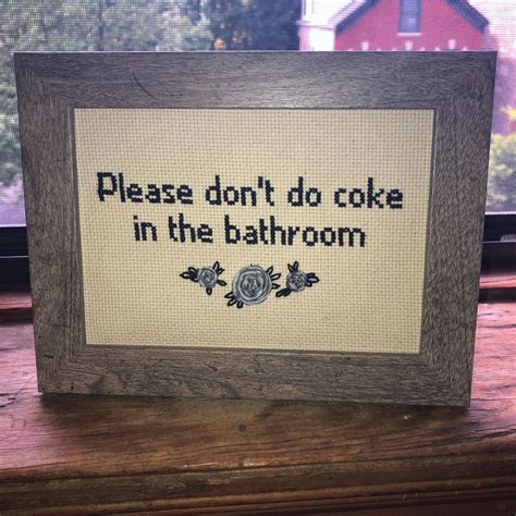 Please Don T Do Coke In The Bathroom Stitch Hungoverbarbie