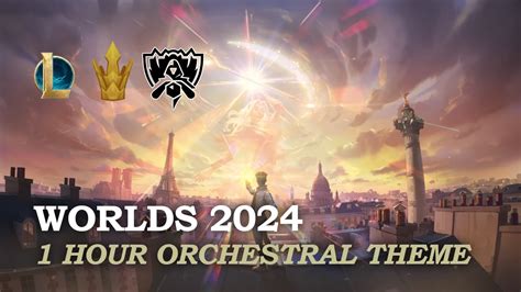 1 HOUR WORLDS 2024 ORCHESTRAL THEME League Of Legends YouTube