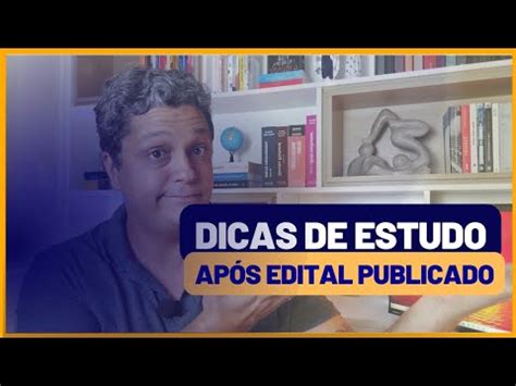 O que fazer após a publicação de edital Dicas para a maratona dos