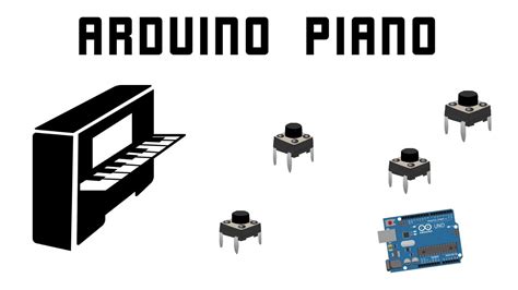 Arduino Piano Tutorial Youtube