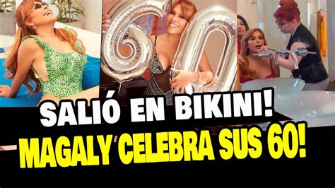MAGALY MEDINA CELEBRA SUS 60 AÑOS POSANDO EN BIKINI Y SESIÓN DE FOTOS