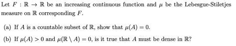 solved let f r→r be an increasing continuous function and μ