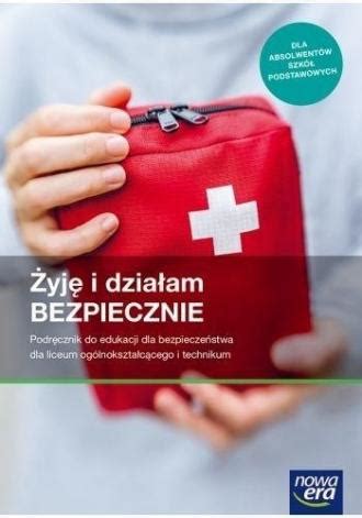 Edukacja dla bezpieczeństwa Klasa 1 Liceum Żyję i działam