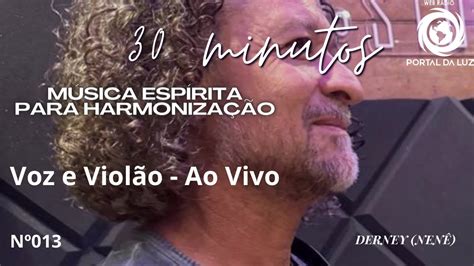30 minutos de Música Espírita para Harmonização Casa Espírita nº 013