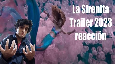 La sirenita trailer 2023 reaccion y crítica YouTube