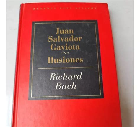 Juan Salvador Gaviota Ilusiones Richard Bach C Ilustrac Meses