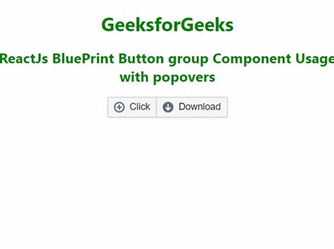 react js blueprint button group component usage with popovers geeksforgeeks