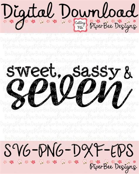 Sweet Sassy And Seven Svg Seven Svg Sassy Seven Svg 7th Etsy Finland