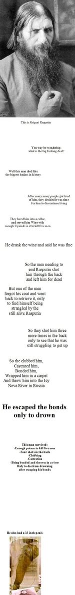 This Is Grigori Rasputin You Way Be Wondering What Is The Big Fucking