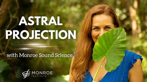 Astral Projection Yoga Nidra For OBEs With The Monroe Institute YouTube