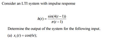 solved consider an lti system with impulse response h t