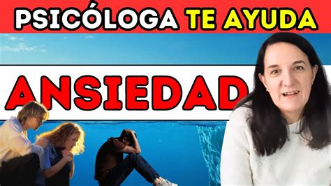 Psicóloga te ayuda con la ANSIEDAD explicación síntomas y qué hacer