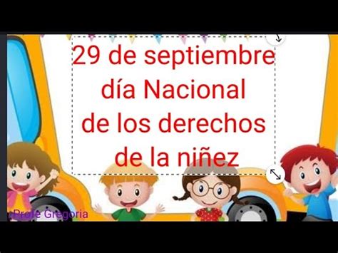29 DE SEPTIEMBRE DIA NACIONAL DE LOS DERECHOS DE LA NIÑEZ YouTube