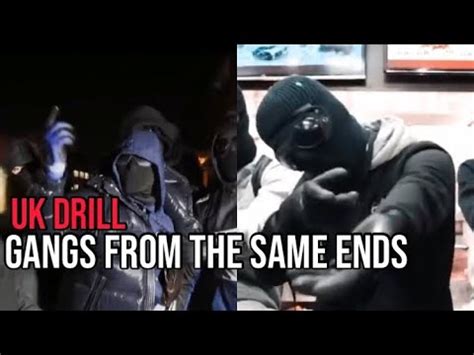 Uk Drill Gangs From The Same Ends Part Youtube
