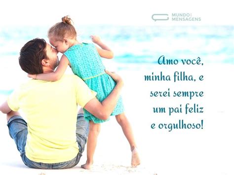 Um Pai Feliz E Apaixonado Mundo Das Mensagens