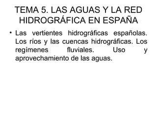 Las Aguas Y La Red Hidrogr Fica En Espa A Ppt