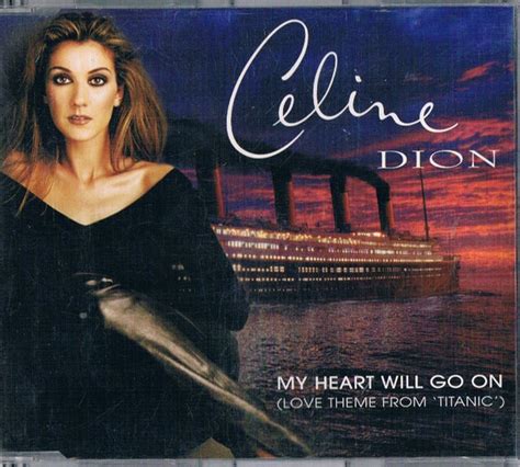Celine Dion My Heart Will Go On Love Theme From Titanic 1998