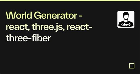 World Generator React Three Js React Three Fiber Codesandbox
