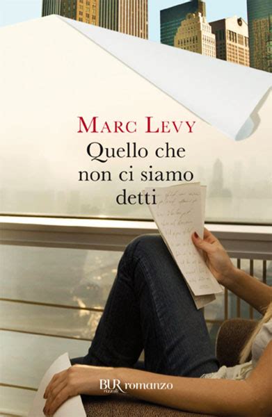 Marc Levy Quello che non ci siamo detti Pausa Caffè