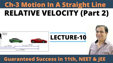lec 10 ch 3 motion in a straight line class 11th relative velocity part 2 youtube