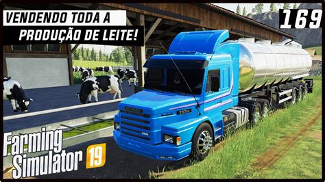 VENDENDO TODA NOSSA PRODUÇÃO DE LEITE FARMING SIMULATOR 19 169