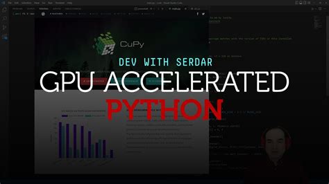 gpu accelerated python with cupy and numba s cuda youtube