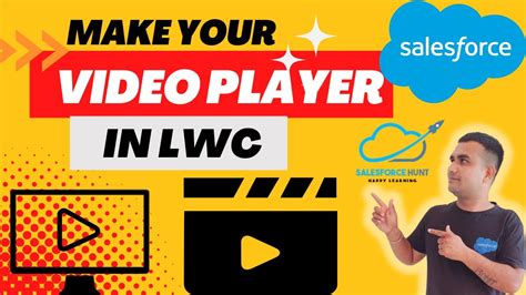 Salesforce LWC Make Your Video Player In Salesforce Using LWC