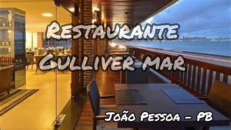 Restaurante Gulliver mar João Pessoa YouTube
