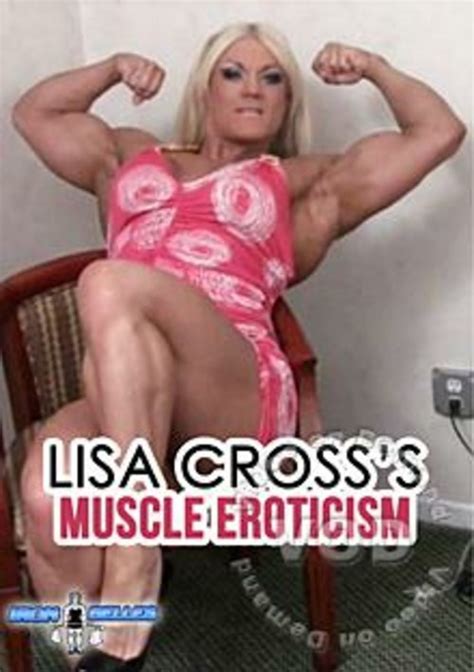 Lisa Crosss Muscle Eroticism Iron Belles Unlimited Streaming At Adult Dvd Empire Unlimited