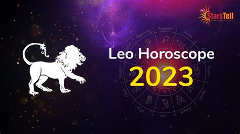 Leo Horoscope 2023 What Does 2023 Hold For You StarsTell