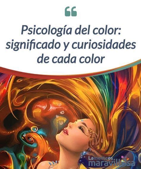 Psicolog A Del Color Significado Y Curiosidades De Cada Color Artofit