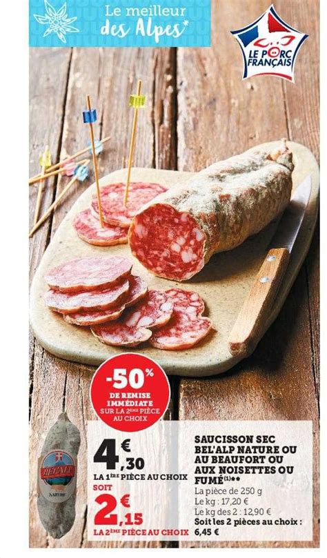 Promo Saucisson Sec Bel Alp Nature Ou Au Beaufort Ou Aux Noisettes Ou