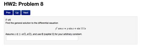 solved hw2 problem 8 prev up next 1 pt find the general