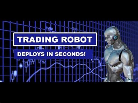 Trading Robot How To Launch A Trading Robot In Seconds Youtube