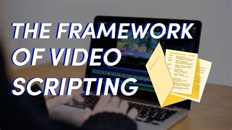 The Video Scripting Framework To Simplify Video Script Writing YouTube