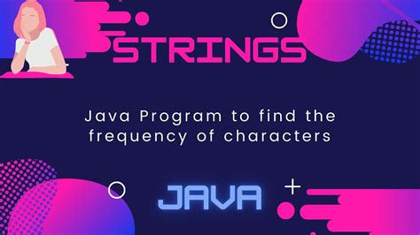Write A Program To Find Frequency Of Each Character In A String
