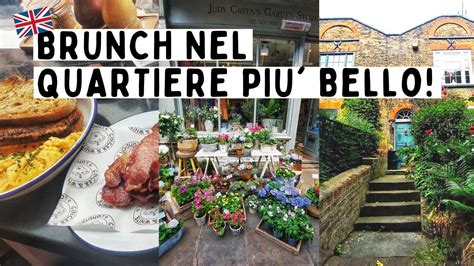 LONDRA BRUNCH IN UNO DEI QUARTIERI PIU BELLI NON TURISTICI PASSEGGIATA