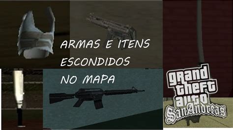 GTA San Andreas Dicas Armas E Itens Escondidos Pelo Mapa YouTube