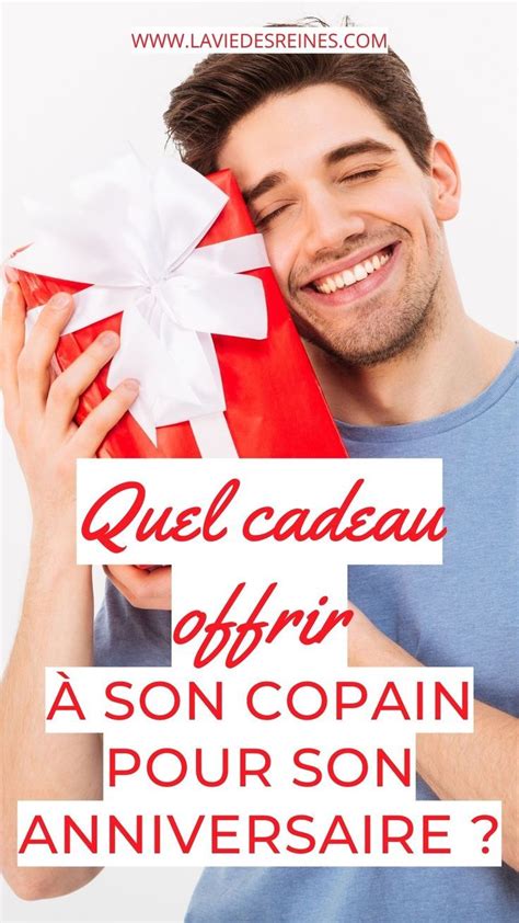 Quel cadeau offrir à son copain pour son anniversaire Voici 21 Idées