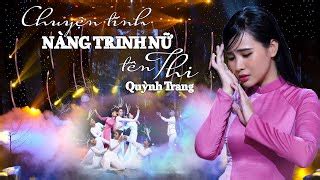 Chuyện Tình Nàng Trinh Nữ Tên Thi Hoàng Thi Thơ Quỳnh Trang