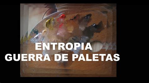 Entropia Guerra De Paletas Sesi N Youtube