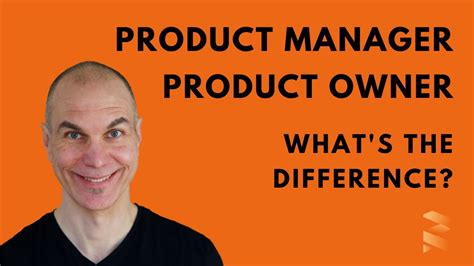 Product Manager Vs Product Owner What S The Difference Youtube
