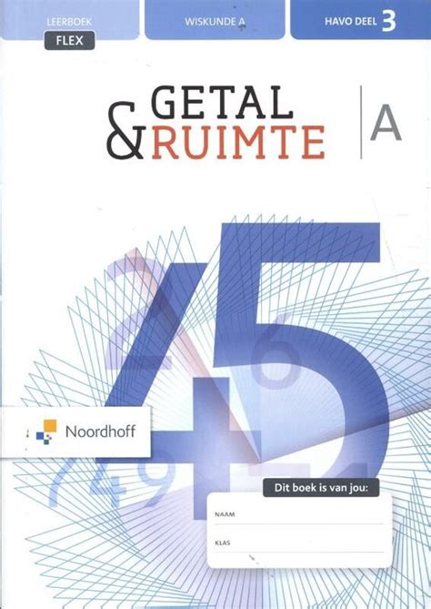 Getal Ruimte Havo Deel 3 Wiskunde Leerboek A J H Dijkhuis