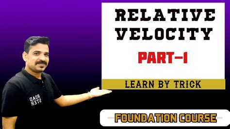 relative velocity class 11 part 1 iit jee neet kinematics straight line motion youtube