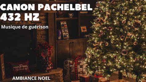 Canon De Pachelbel Hz Musique De Gu Rison Puissante Youtube